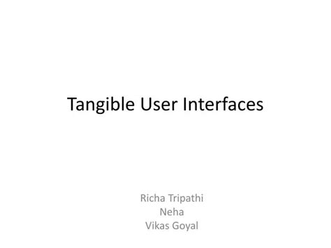Ppt Tangible User Interfaces Powerpoint Presentation Free Download