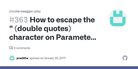 How To Escape The Double Quotes Character On Parameter Description · Issue 363 · Zircote