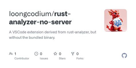 Github Loongcodiumrust Analyzer No Server A Vscode Extension Derived From Rust Analyzer But