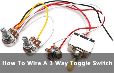How To Wire A 3 Way Toggle Switch