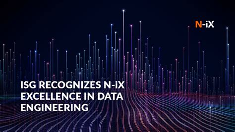 Isg Recognizes N Ix As A Rising Star In Data Engineering It Ukraine