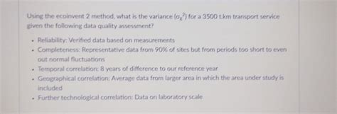 Solved Using The Ecoinvent 2 ﻿method What Is The Variance