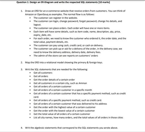 Solved Question Design An ER Diagram And Write The Chegg