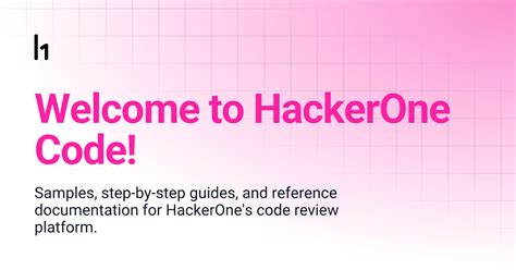 Welcome To Hackerone Code Customer Documentation