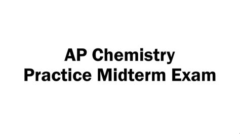 AP Chemistry Practice Midterm Exam YouTube