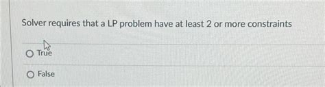 Solved Solver Requires That A Lp Problem Have At Least 2 ﻿or
