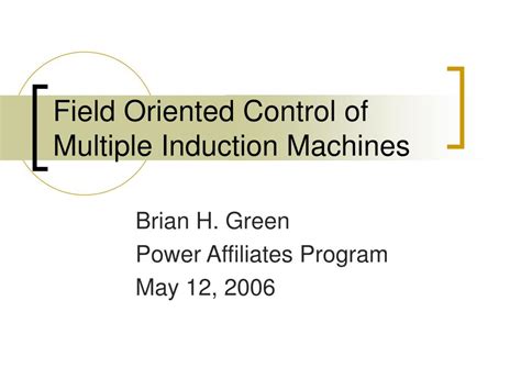 Ppt Field Oriented Control Of Multiple Induction Machines Powerpoint Presentation Id6995309