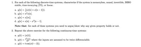 Solved 1 For Each Of The Following Discrete Time Systems Chegg Com