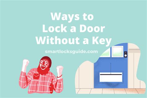 Ways To Lock A Door Without A Key Smart Locks Guide