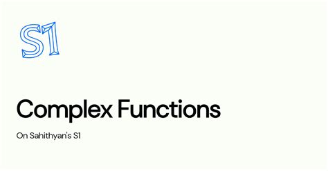 Complex Functions Sahithyans S1