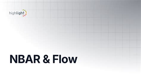 Nbar And Flow Highlight Help And Support