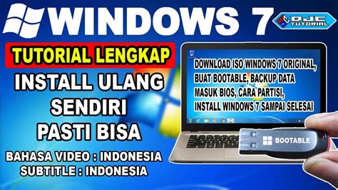 Cara Install Windows 7 Lengkap [ Download Iso Buat Bootable Backup Data Masuk Bios Install