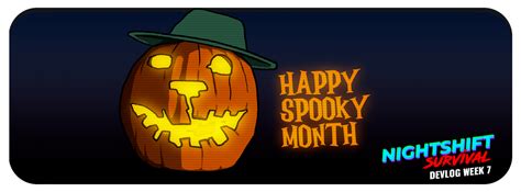 devlog week 7 happy spooky month nightshift survival by nebula devs