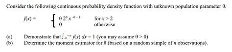 Solved Consider The Following Continuous Probability Density Chegg