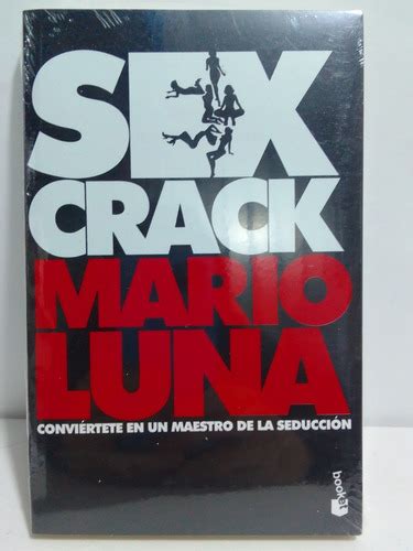 Sex Crack Mario Luna Envío Gratis