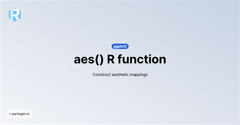 Aes R Function From Ggplot2 R Packages