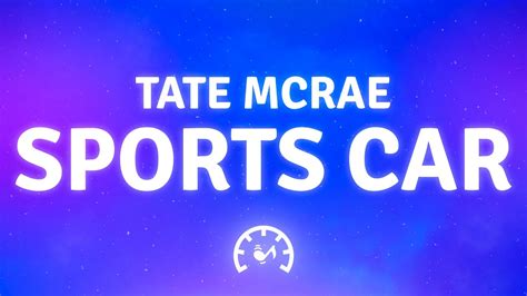 Tate Mcrae Sports Car Lyrics Youtube