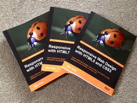 My First Book Responsive Web Design With Html5 And Css3 Ben Frain