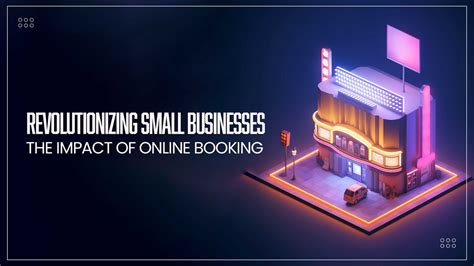 Revolutionizing Small Businesses The Impact Of Online Booking