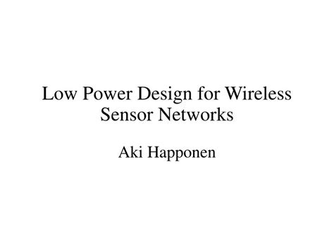 PPT Low Power Design For Wireless Sensor Networks PowerPoint Presentation ID 3766119