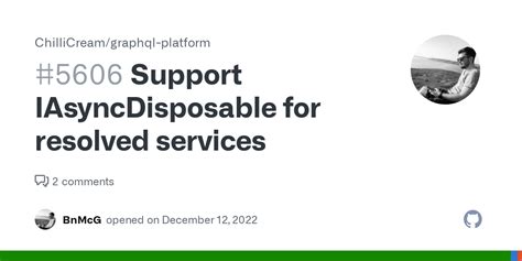 Support Iasyncdisposable For Resolved Services · Issue 5606