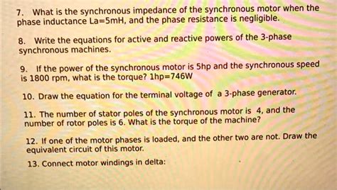 Solved 7 What Is The Synchronous Impedance Of The Synchronous Motor When The Phase Inductance