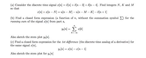 Solved A Consider The Discrete Time Signal Z N δ N