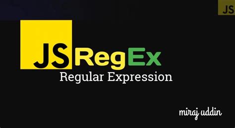 My First Medium Article On Javascript Regex Miraj Uddin