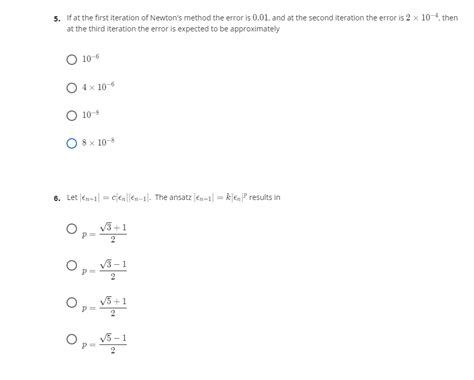 Solved 5 If At The First Iteration Of Newtons Method The