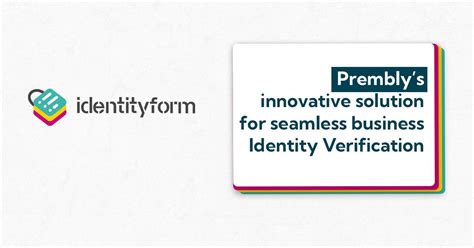 Identityform Premblys Innovative Solution For Seamless Business