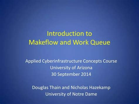 Ppt Introduction To Makeflow And Work Queue Powerpoint Presentation Free Download Id5251942