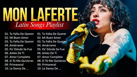 Mon Laferte Latin Songs Ever ~ The Very Best Songs Playlist Of All Time