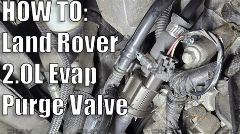 Land Rover 2 0l Evap Purge Regulator Valve Replacement Fix Evap Leaks