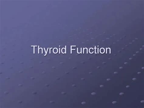 PPT Thyroid Function Tests PowerPoint Presentation Free Download ID 4089389