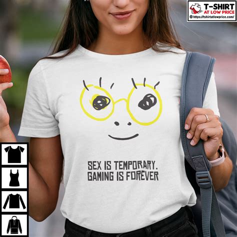 Sex Is Temporary Gaming Is Forever Shirt