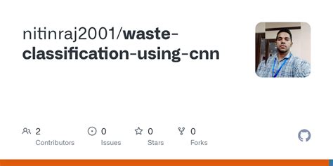 GitHub Nitinraj Waste Classification Using Cnn