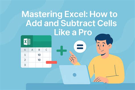 Mastering Excel How To Add And Subtract Cells Like A Pro Excelmatic