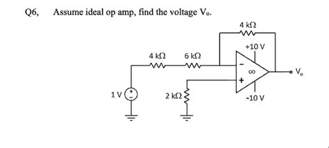 Solved Q6 Assume Ideal Op Amp Find The Voltage Vo