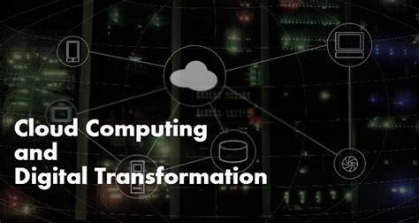 Cloud Computing Underpinning Digital Transformation Webwerks