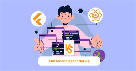 Development Tools And Environments Flutter Vs React Native