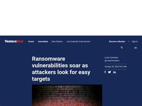 Ransomware Vulnerabilities Soar As Attackers Look For Easy Targets