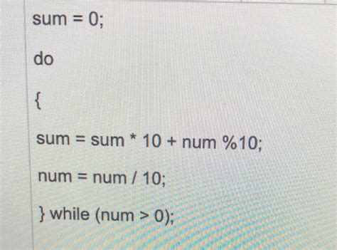 solved sum 0 do { sum sum 10 num 10 num num 10