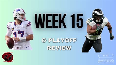 Week 15 And Playoff Preview H2h Fantasy Football 2024 Ep 30 Youtube