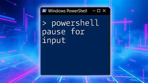 Mastering Powershell Pause For Input Simplified