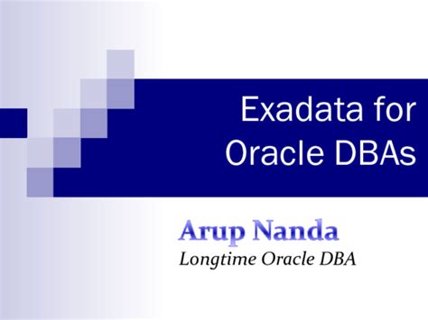 Exadata For Oracle Dbas