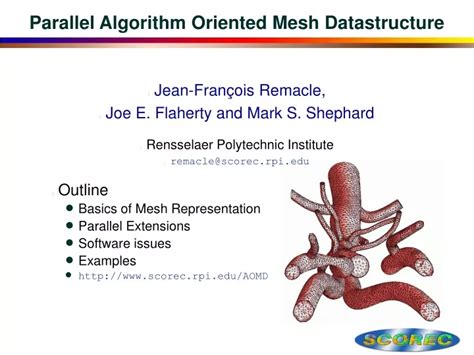 Ppt Parallel Algorithm Oriented Mesh Datastructure Powerpoint Presentation Id9508626