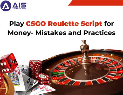 Play Csgo Roulette Script For Money Mistakes And Practices