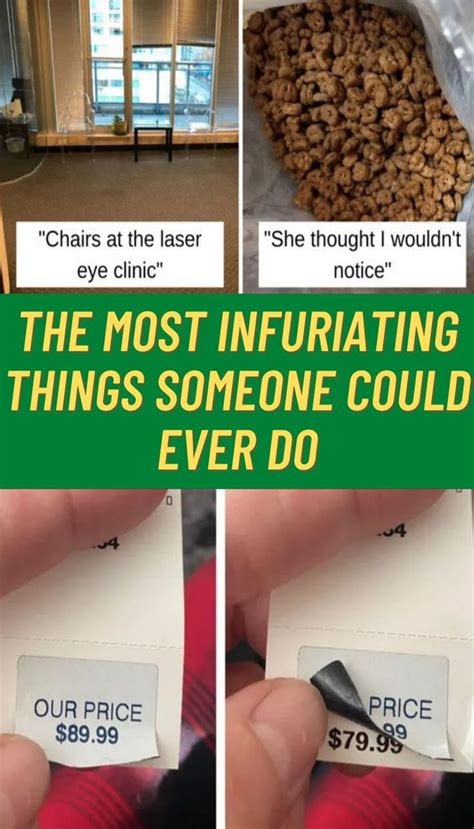 The Most Infuriating Things Someone Could Ever Do Artofit