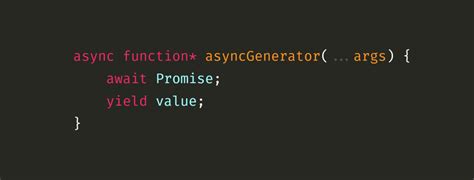 javascript mastering async generators in javascript the ultimate tool for streaming data syntax