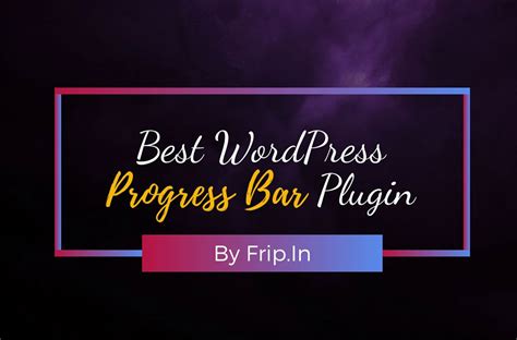 7 Best Wordpress Progress Bar Plugin 2024 Free And Premium